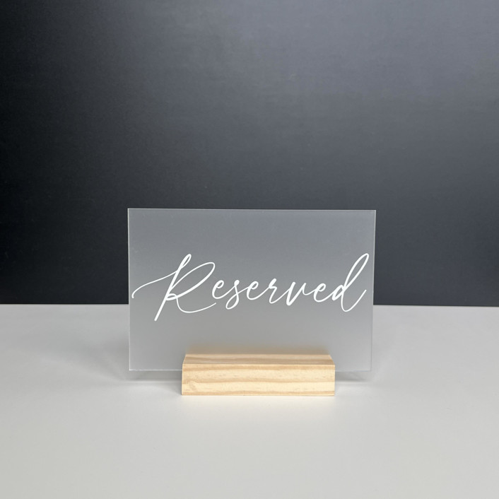 Frosted Acrylic Reserved Sign, White Lettering And Natural Wood Base ...
